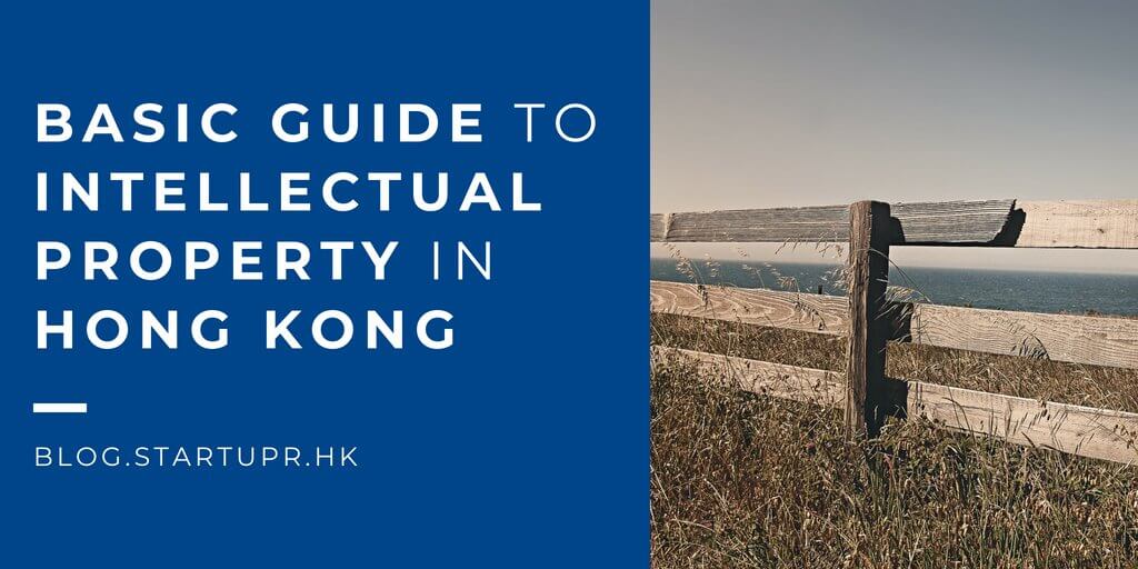 Basic Guide to Intellectual Property in Hong Kong | Startupr HK