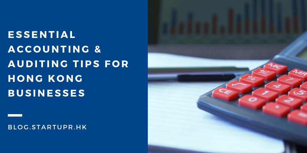 Essential Accounting and Auditing Tips for Hong Kong Businesses