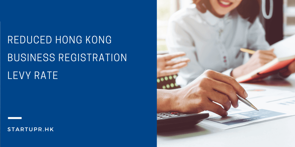 Reduced Hong Kong Business Registration Levy Rate | startupr.hk
