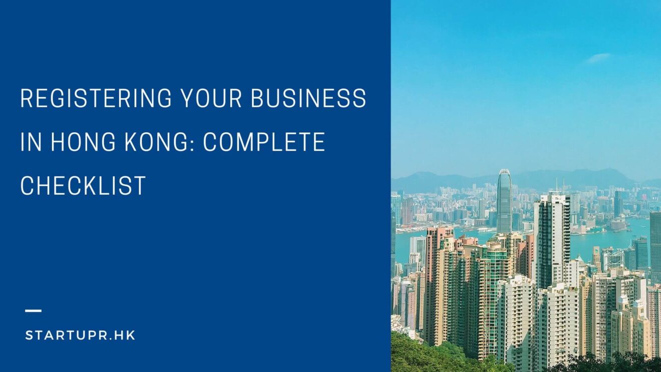 Registering Your Business in Hong Kong: Complete Checklist 2024