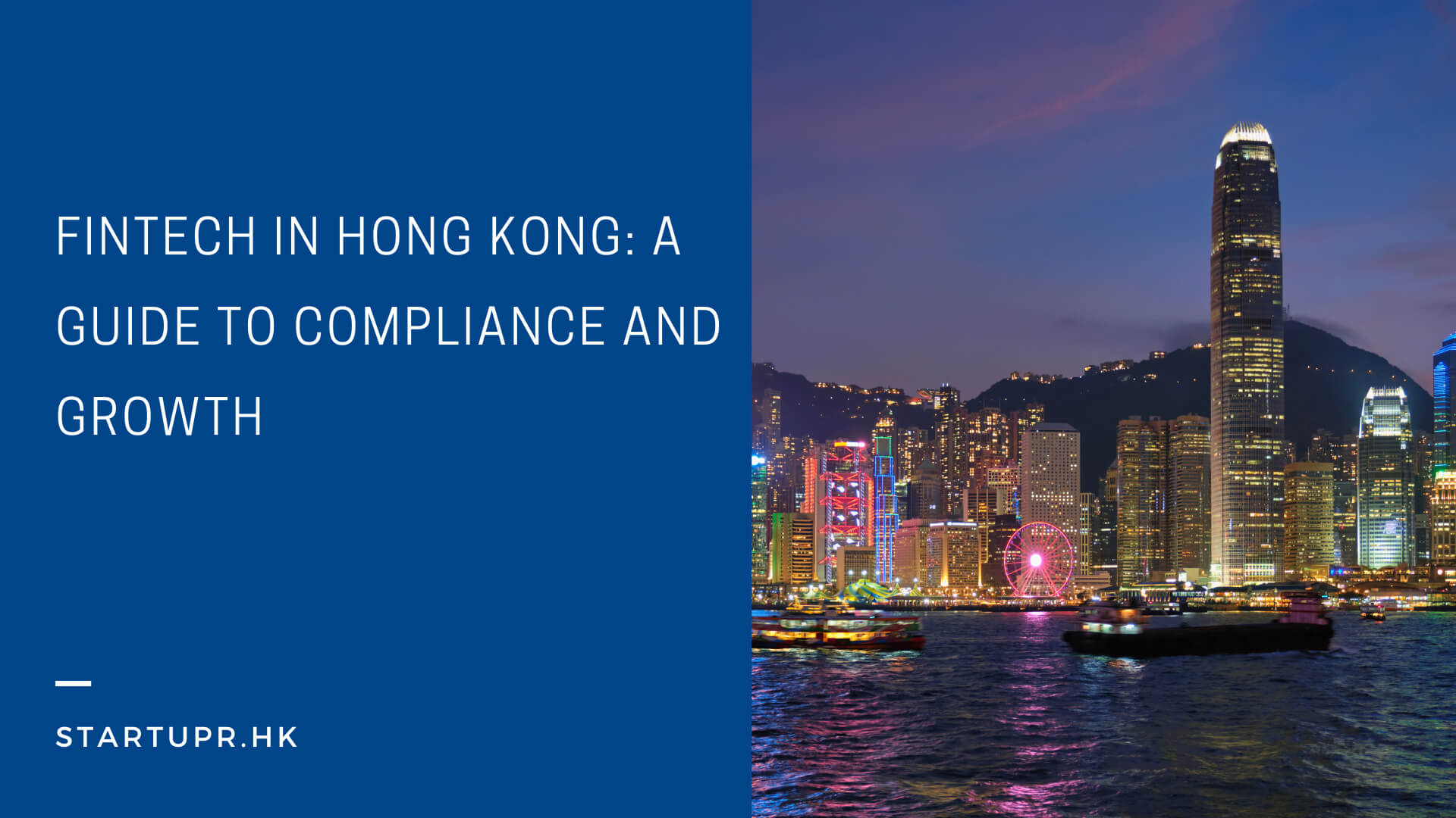 Fintech in Hong Kong: A Guide to Compliance & Growth | Startupr