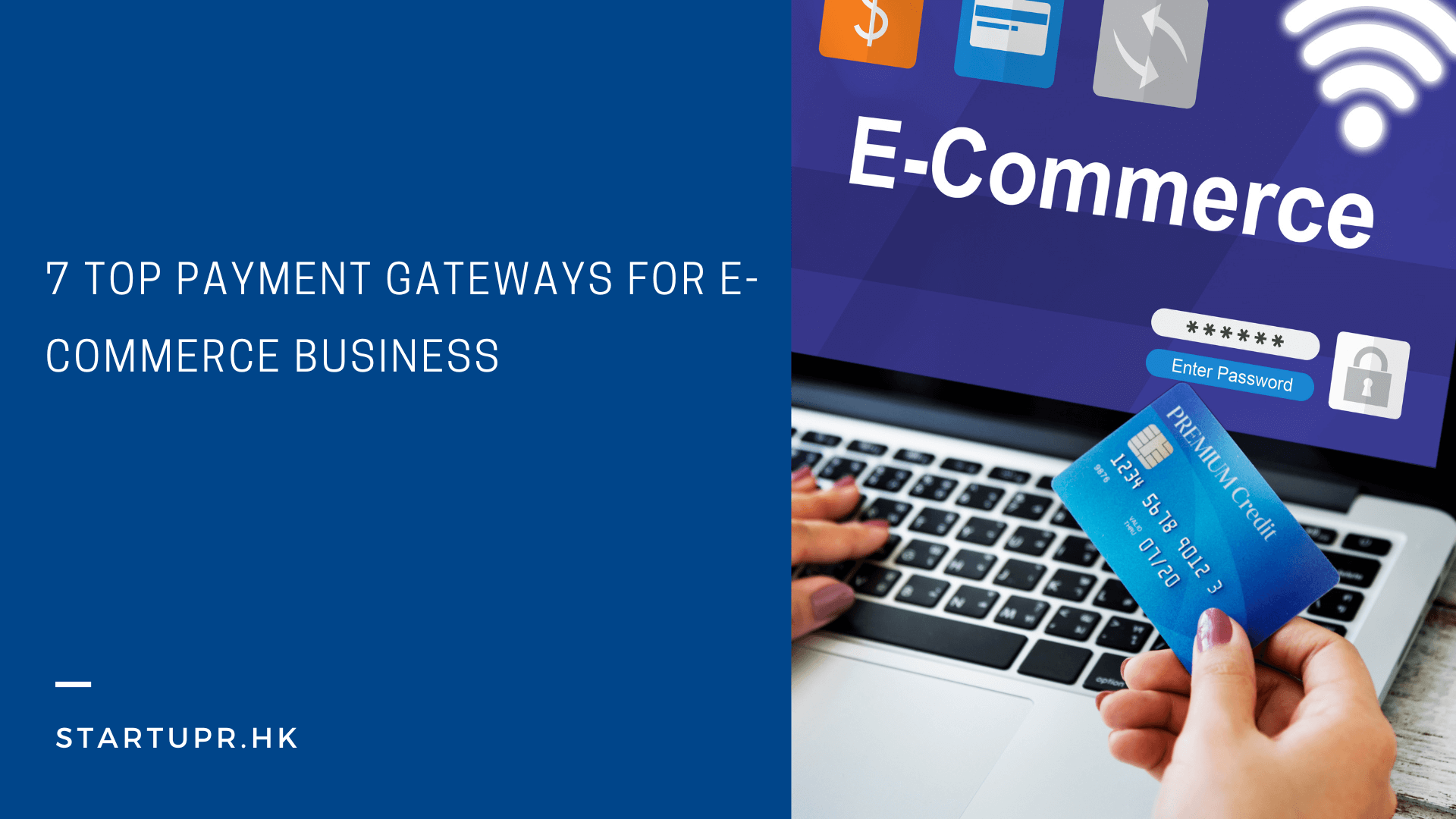 7 Top Payment Gateways for E-commerce Business | Startupr